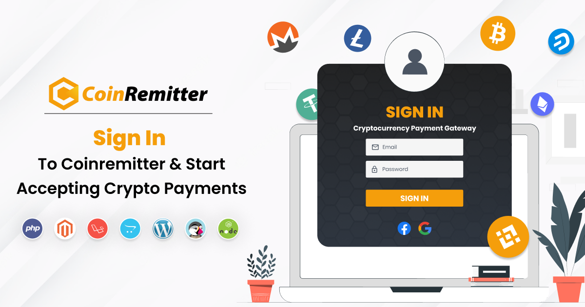 Login to Coinremitter & Start Accepting Crypto Payments